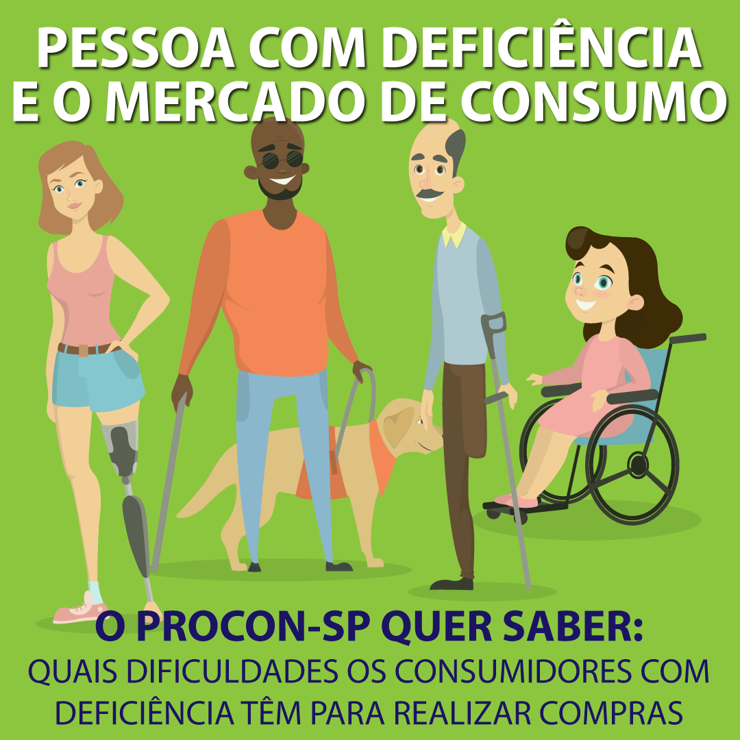 Pessoa com Deficiência x Mercado de Consumo – PROCON.SP